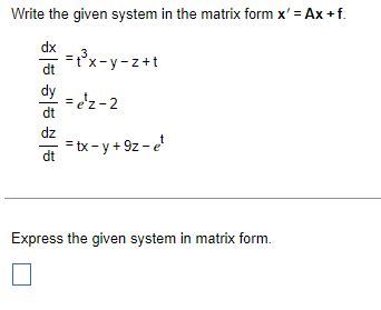 Solved Write The Given System In The Matrix Form Chegg Com