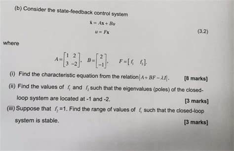 Solved B Consider The State Feedback Control System Ax