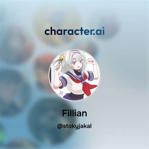 Chat With Fillian Character Ai Ai Chat Reimagined Your Words Your
