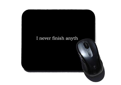 I Never Finish Anything Mouse Pad For Geeks Nerds And Scientists