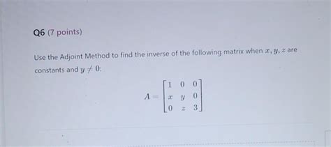 solved q6 7 points use the adjoint method to find the