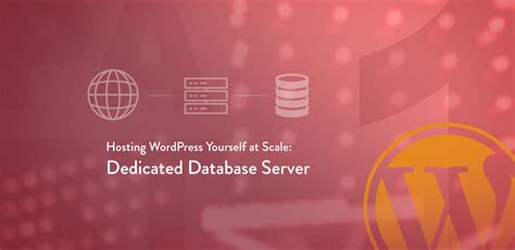 Hosting Wordpress Yourself At Scale Part 1 Dedicated Database Server