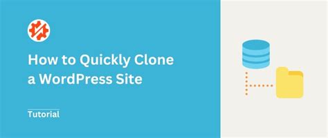 creare una copia perfetta come clonare un sito wordpress in modo sicuro