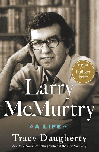 Larry Mcmurtry A Life A Book By Tracy Daugherty