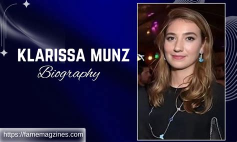 Klarissa Munz Biography Inside Her Private Life Career Journey And
