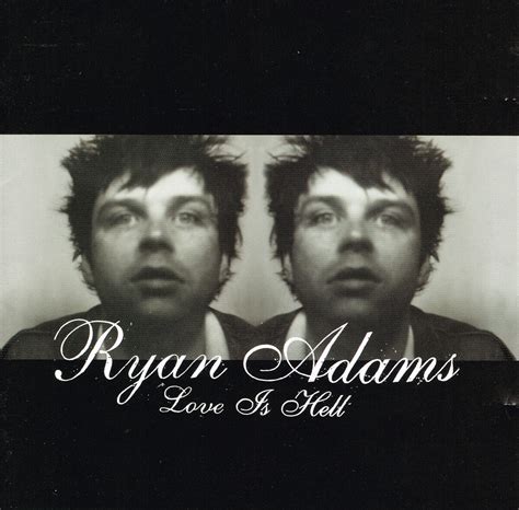 Love Is Hell By Ryan Adams Album Lost Highway B000170202 Reviews