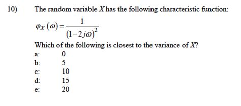 Solved 10 The Random Variable X Has The Following