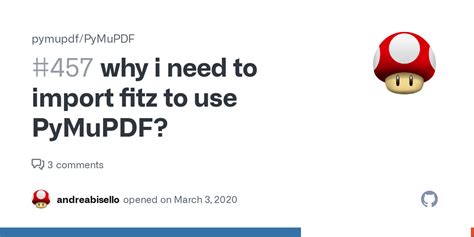 Why I Need To Import Fitz To Use PyMuPDF Issue Pymupdf PyMuPDF GitHub