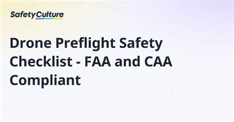 Drone Preflight Safety Checklist Faa And Caa Compliant Free Template