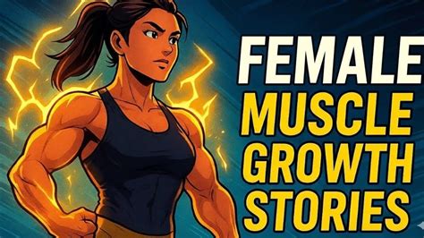 Female Muscle Growth Story Muscle Growth Female Youtube