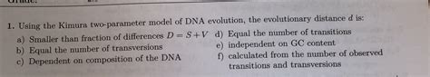 Solved Using The Kimura Two Parameter Model Of Dna