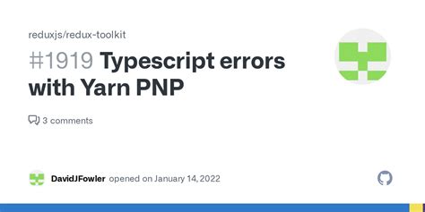 Typescript Errors With Yarn Pnp · Issue 1919 · Reduxjsredux Toolkit