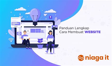 Cara Membuat Website Dari Nol Sampai Jadi NiagaIT