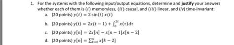 Solved For The Systems With The Following Inputoutput