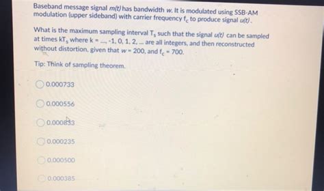 solved baseband message signal m t has bandwidth w it is