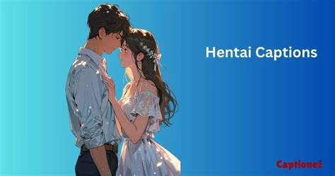 265 Best Hentai Captions For Bold Vibes 2026