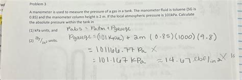 Solved A Manometer Is Used To Measure The Pressure Of A Gas Chegg Com