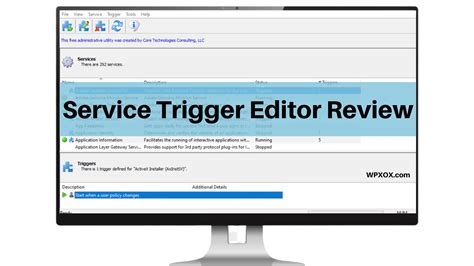 Service Trigger Editor Review Run Services When You Want