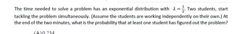 Solved The Time Needed To Solve A Problem Has An Exponential