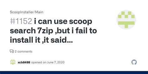 I Can Use Scoop Search 7zip But I Fail To Install It It Said Couldnt Find Manifest For 7zip