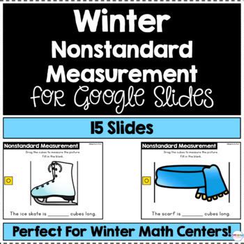 Winter Nonstandard Measurement For Google Slides By ONEderful In First