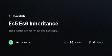 Es5 Es6 Inheritance Stackblitz