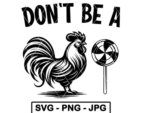 Dont Be A Rooster Sucker Lollipop Funny Adult Joke Humor Png  Cut