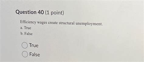 Solved Question 40 1 ﻿pointefficiency Wages Create