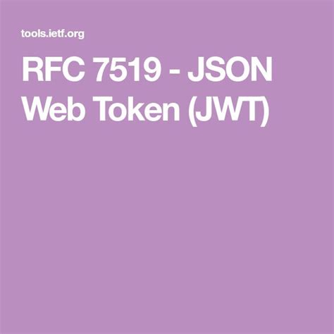 rfc 7519 json web token jwt jwt token computer security