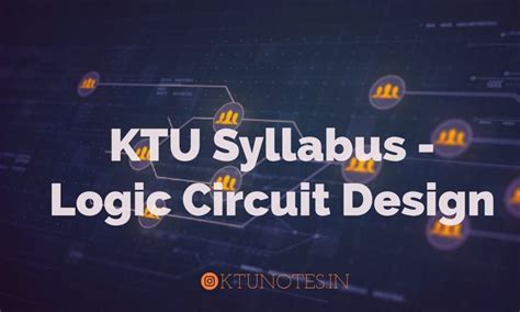 Ktu Syllabus Logic Circuit Design