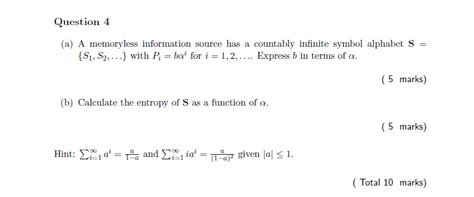 Solved Question 4 A A Memoryless Information Source Has A
