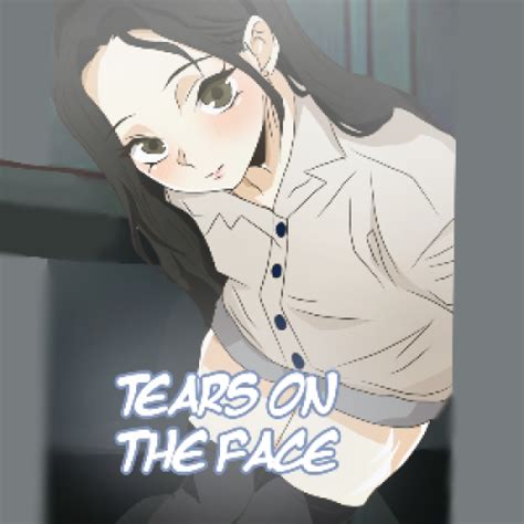 Tears On The Face Webtoon En Lecture Gratuite Bd Mangas Webtoons