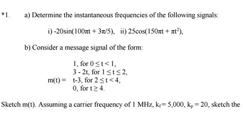Solved Determine The Instantaneous Frequencies Of The Chegg