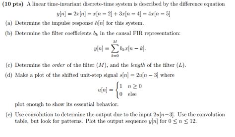 Solved 10 Pts A Linear Time Invariant Discrete Time System Chegg Com