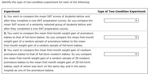 Solved Identify The Type Of Two Condition Experiment For