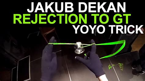 Jakub Dekan Tutorial Rejection To Green Triangle Yoyo Trick Youtube