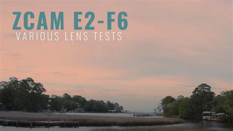 ZCAM E2-F6 - Various Lens Tests - YouTube