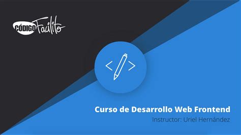 Codigofacilito Curso De Desarrollo Web Frontend 2016