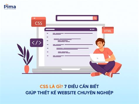 CSS là gì CSS dùng để làm gì trong thiết kế website