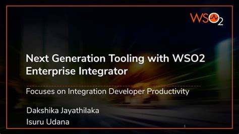 Next Generation Tooling With Wso2 Enterprise Integrator Ppt