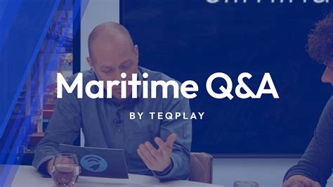Maritime Data Reliability Operator Entered Data Vs Ais Data Teqplay
