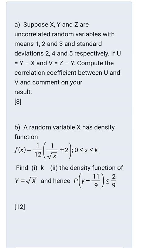Solved A Suppose Xy And Z Are Uncorrelated Random
