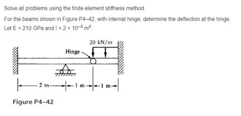Solved Solve All Problems Using The Finite Element Stiffness