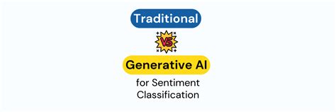 Traditional Vs Generative Ai For Sentiment Classification Dimitris Effrosynidis