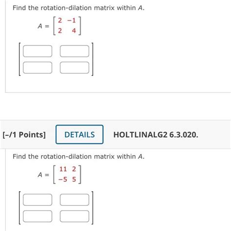 Solved Find The Rotation Dilation Matrix Within A A 22−14
