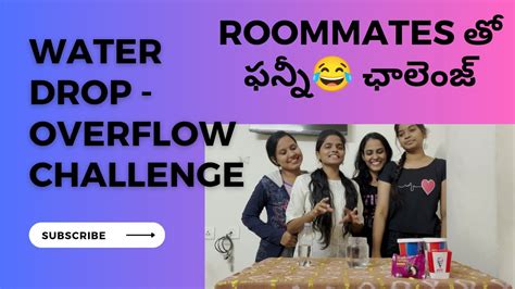 😂funny Water Drop Overflow Challenge With Friends And Roommates