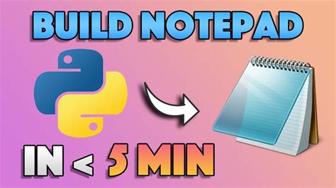 Python How To Build Notepad In Less Than 5 Minutes Essential