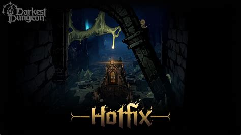 Darkest Dungeon Weve Just Pushed A New Hotfix To Darkest Dungeon Ii