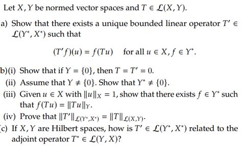 Solved Let X Y Be Normed Vector Spaces And TL X Y A Show Chegg