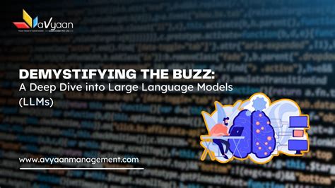 demystifying the buzz a deep dive into large language models llms